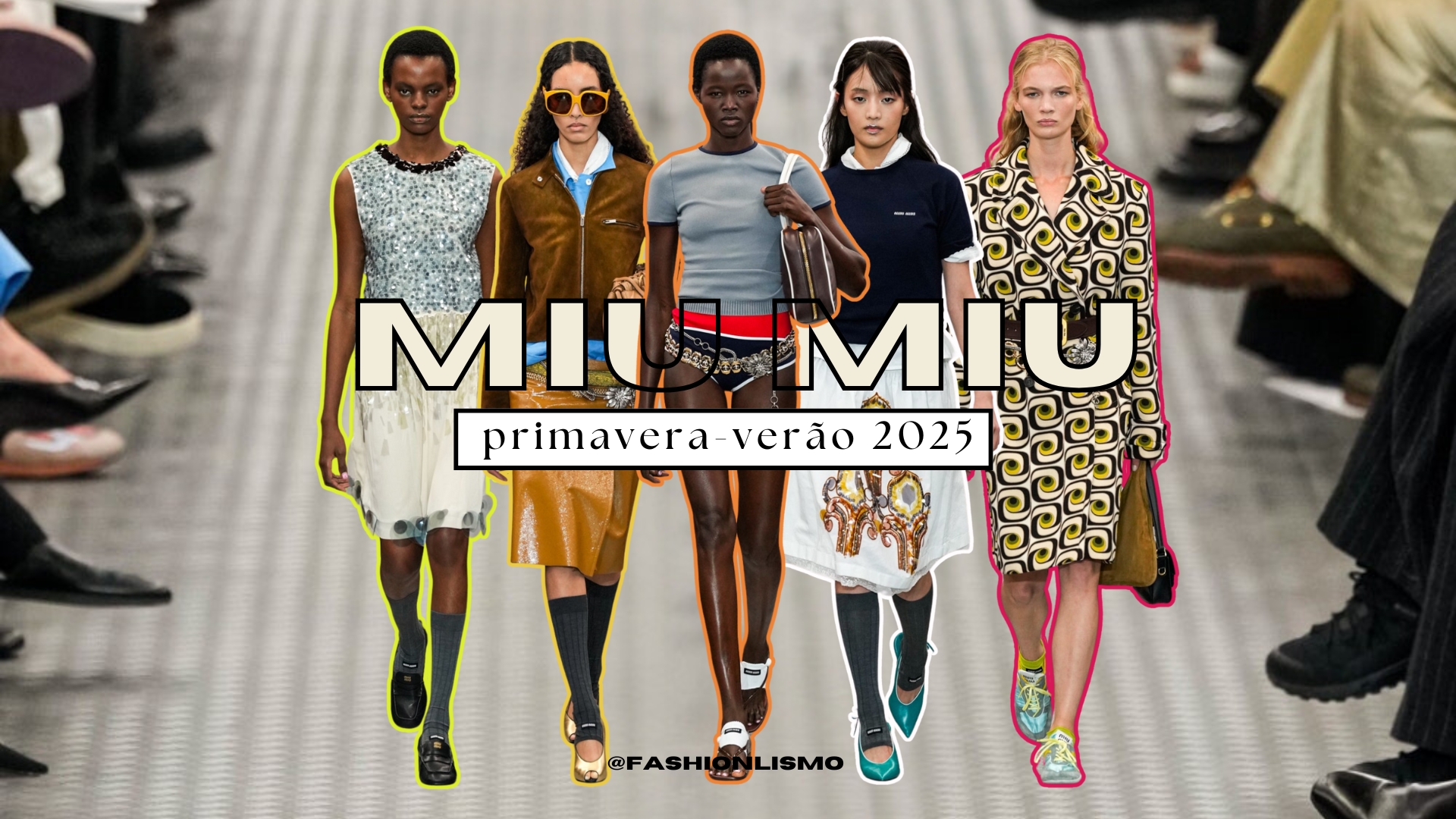 Miu Miu Primavera/Verão 2025 - Fashionlismo